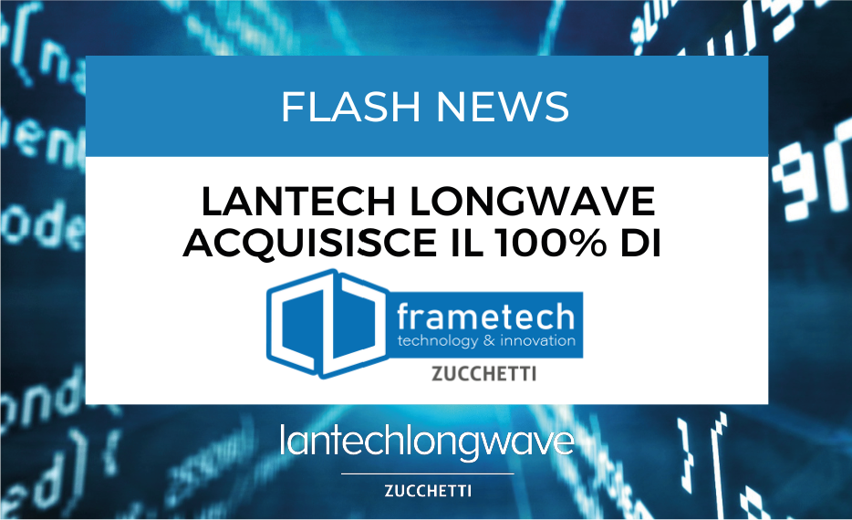 LANTECH LONGWAVE SPA ACQUISISCE IL 100% DI FRAMETECH SRL - Assintel